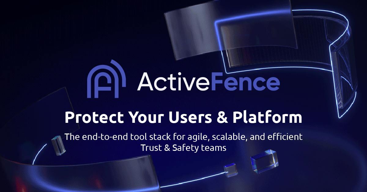 Proactive Trust & Safety at Scale- ActiveFence