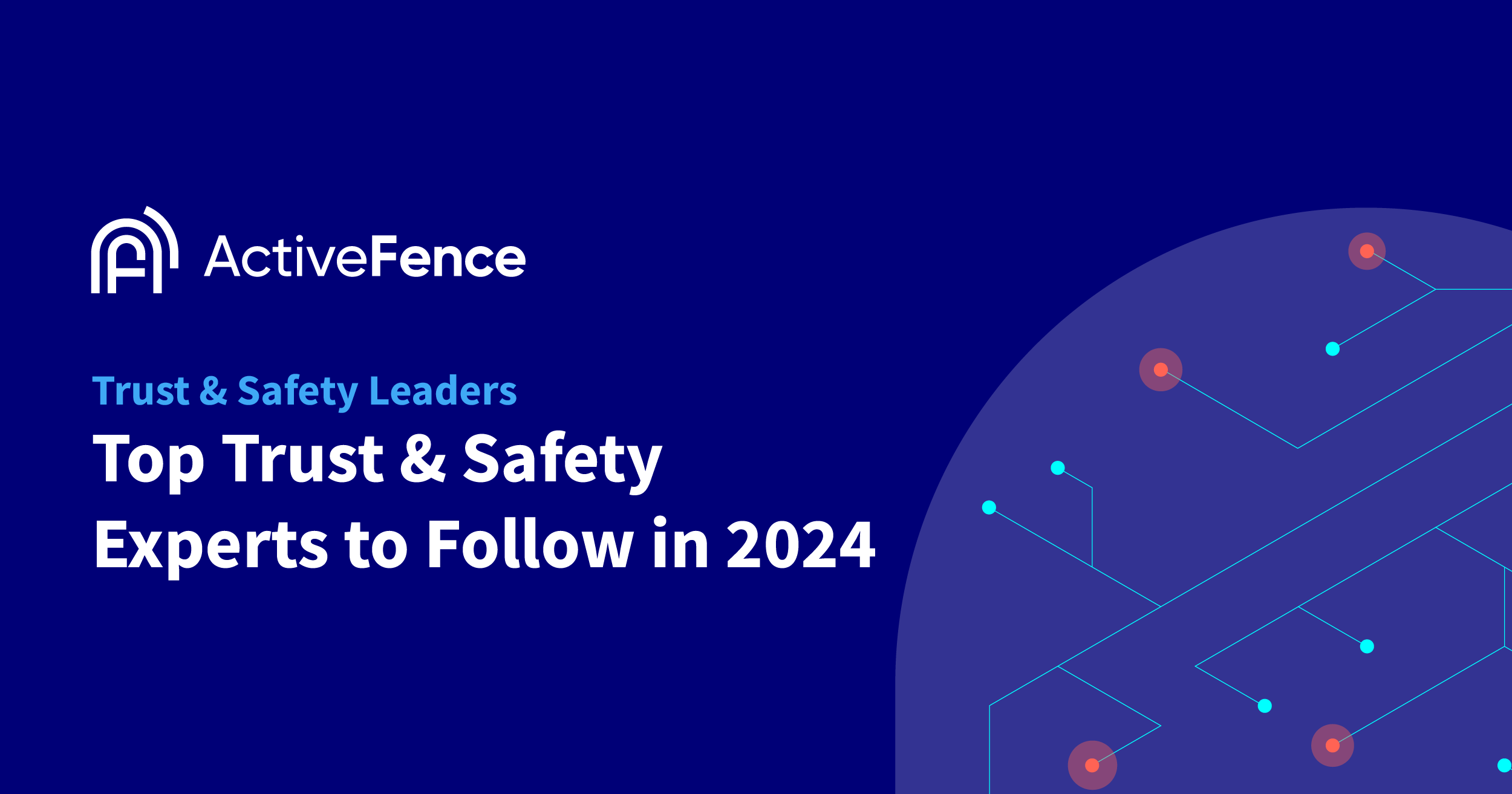 Top Trust & Safety Experts to Follow in 2024