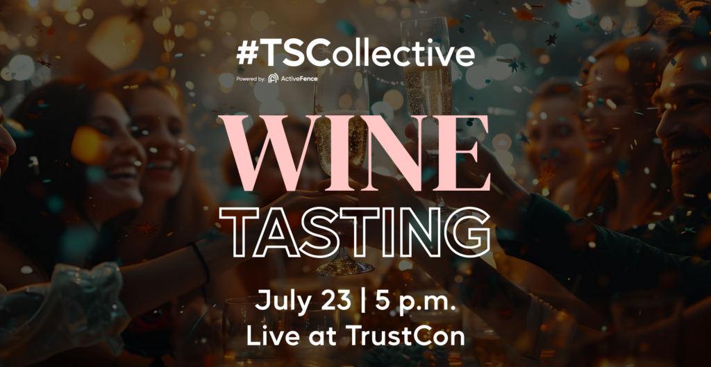 ActiveFence TSCollective Wine Tasting | TrustCon 2024 Event